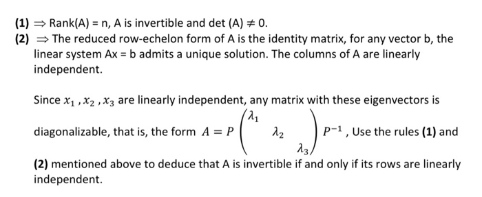 Solved (1) = Rank(A) = n, A is invertible and det (A) = 0. | Chegg.com