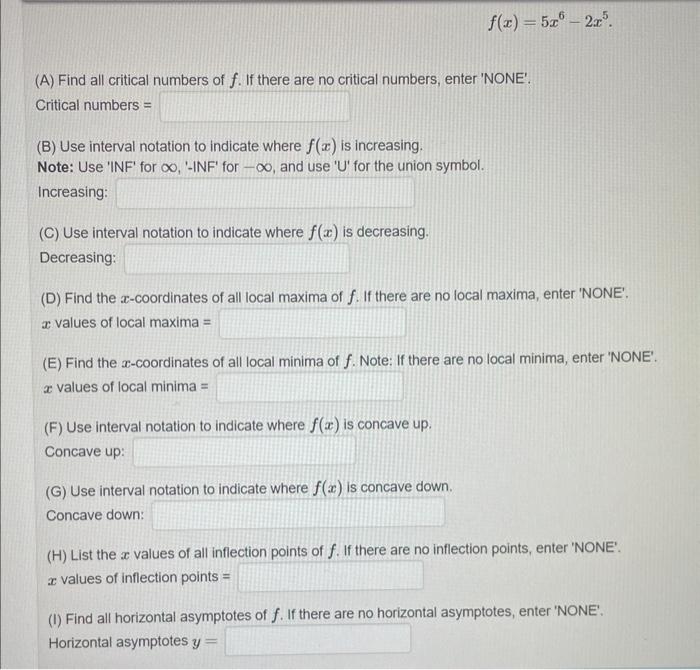 Solved f(x)=5x6−2x5 (A) Find all critical numbers of f. If | Chegg.com