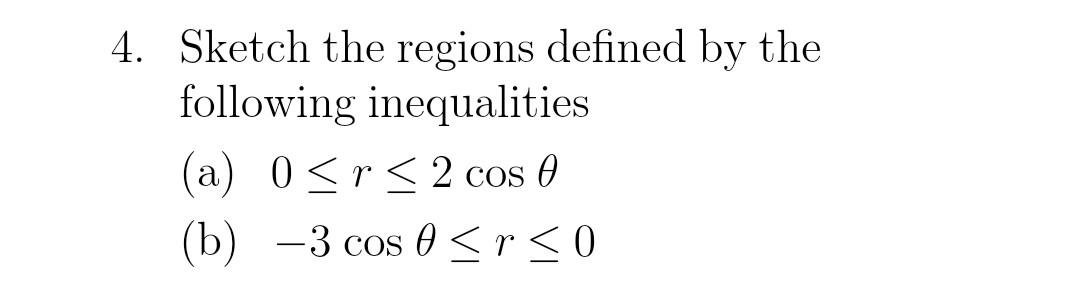 Solved 4. Sketch the regions defined by the following | Chegg.com
