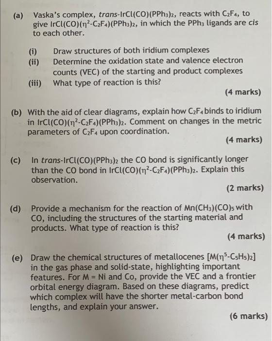 Solved (a) Vaska's complex, trans-IrCl(CO) (PPh3)2, reacts | Chegg.com