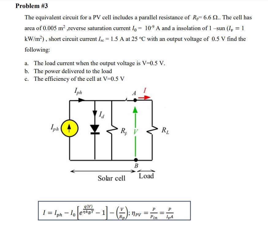 Solved Problem #3The equivalent circuit for a PV cell | Chegg.com