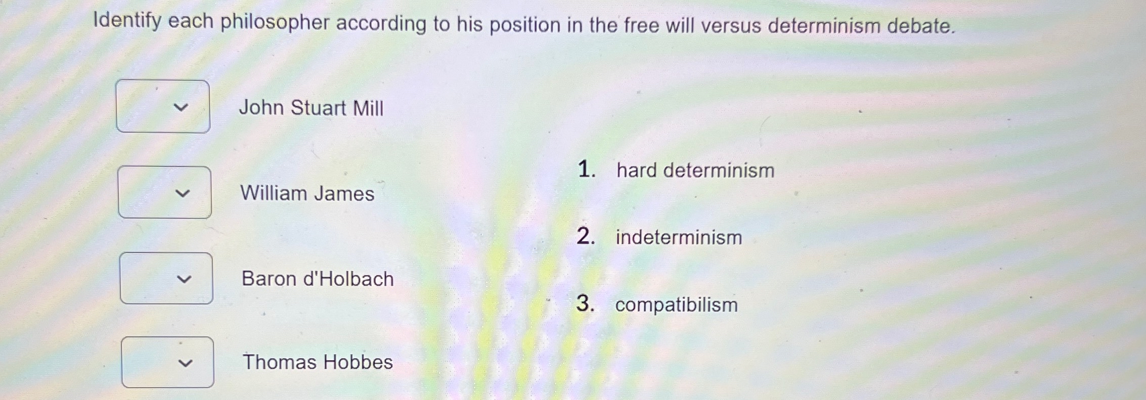 Solved Identify each philosopher according to his position | Chegg.com