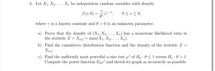 Solved 2. Let X1, X2,..., X, be independent random variables | Chegg.com