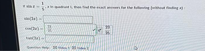 Solved If sin x = 1/5, x in quadrant I, then find the exact | Chegg.com