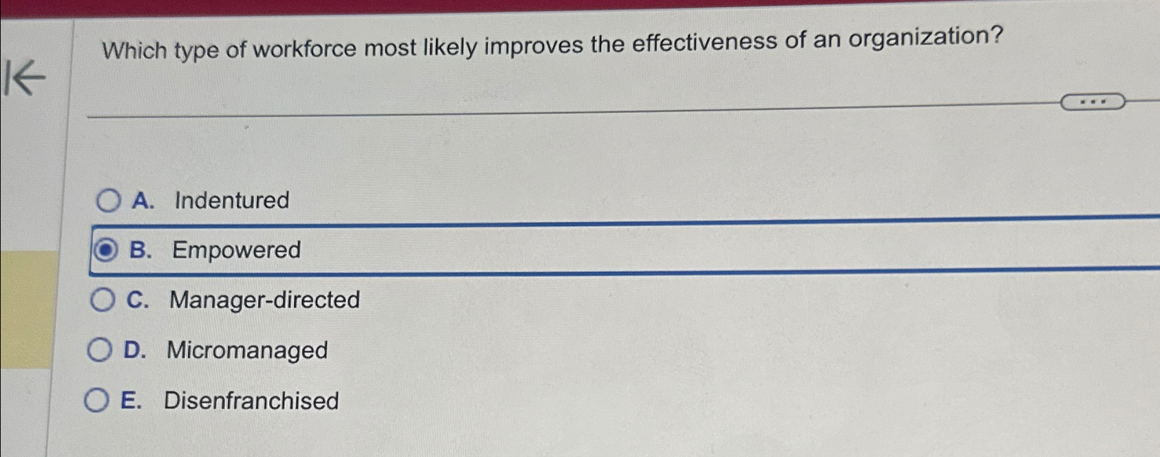 Solved Which type of workforce most likely improves the | Chegg.com