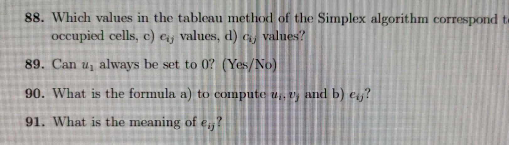 Solved 88. Which values in the tableau method of the Simplex | Chegg.com