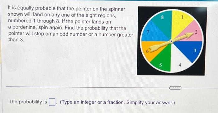 Solved It is equally probable that the pointer on the | Chegg.com