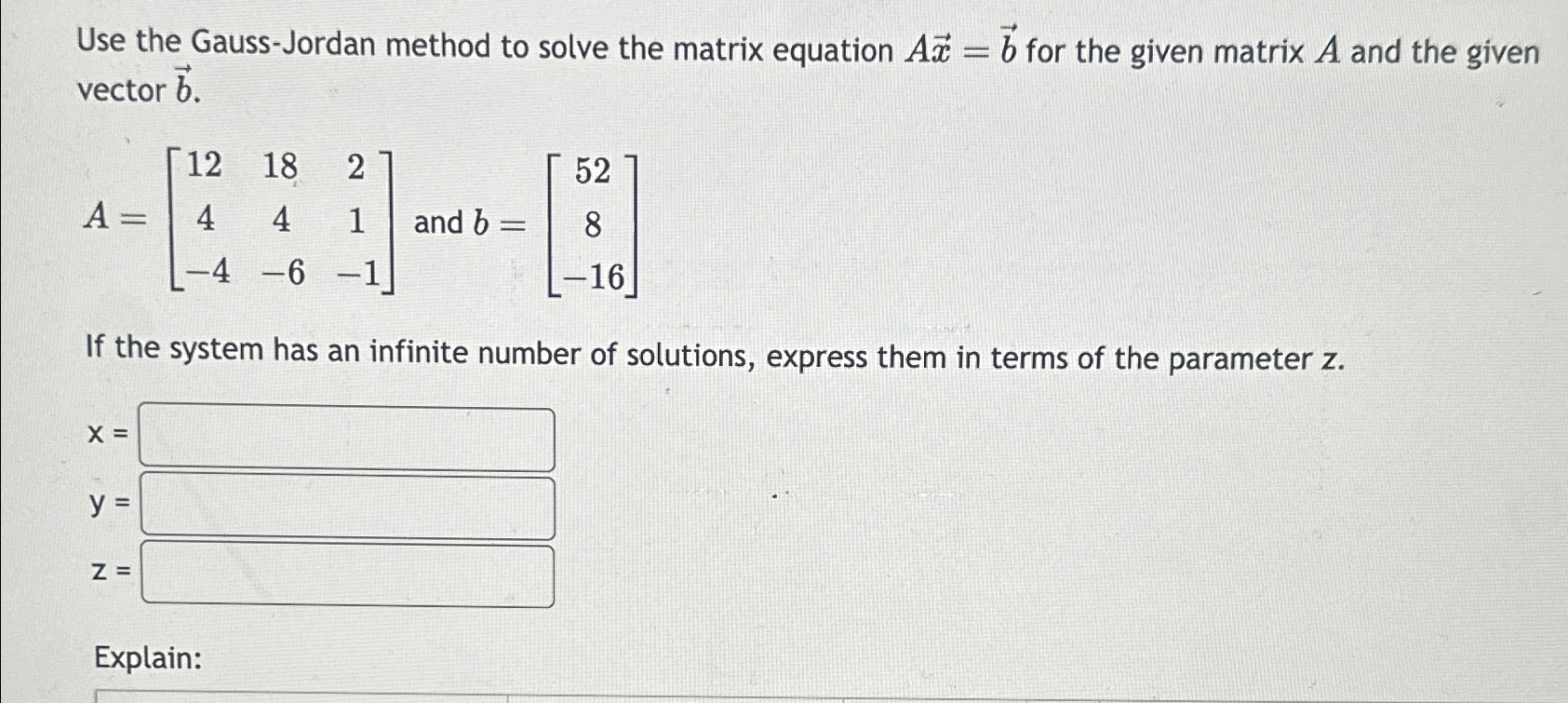 Solved Use the Gauss-Jordan method to solve the matrix | Chegg.com