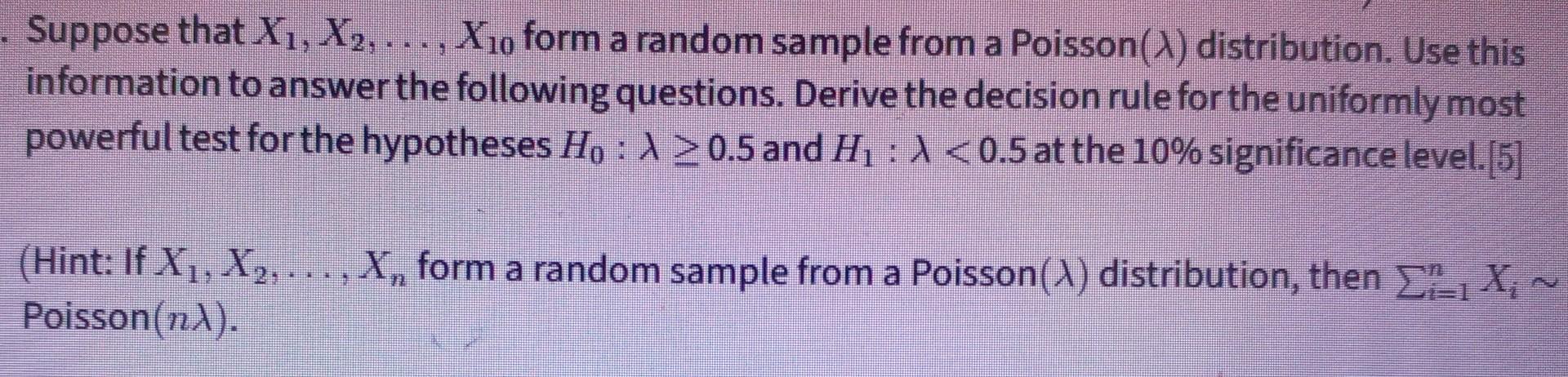 Solved Suppose that X1,X2,…,X10 form a random sample from a | Chegg.com