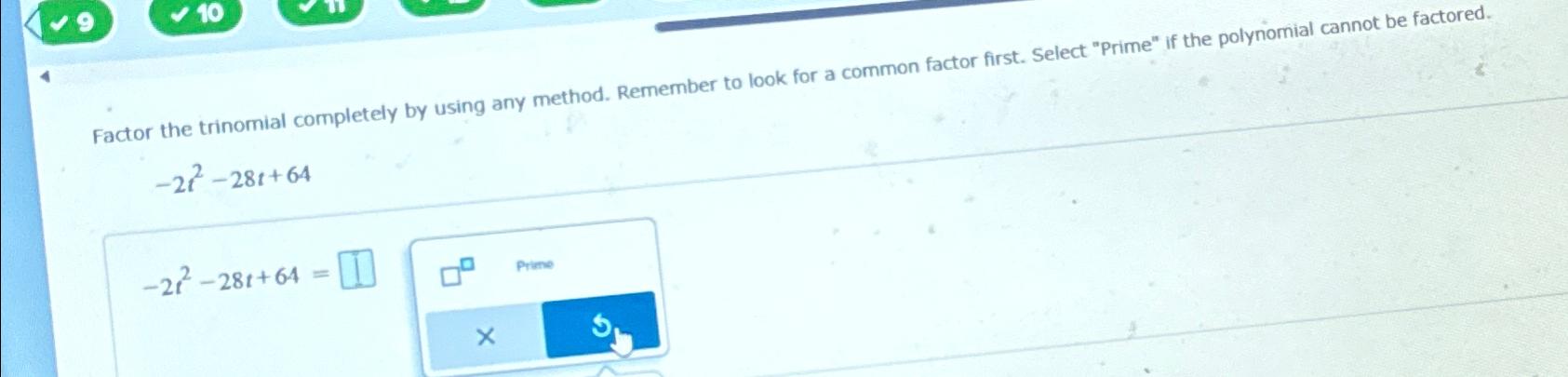 Solved Factor the trinomial completely by using any method. | Chegg.com