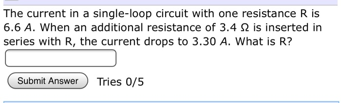 Solved The current in a single-loop circuit with one | Chegg.com