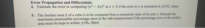 Solved Error Propagation and Differentials: 4. Estimate the | Chegg.com