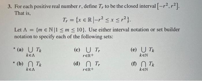 Solved For each positive real number r, define Tr to be the | Chegg.com