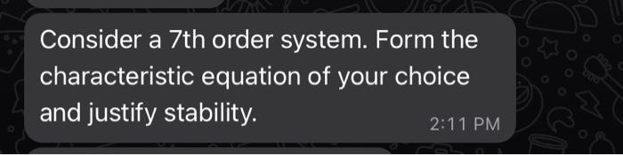 Solved Consider a 7th order system. Form the characteristic | Chegg.com