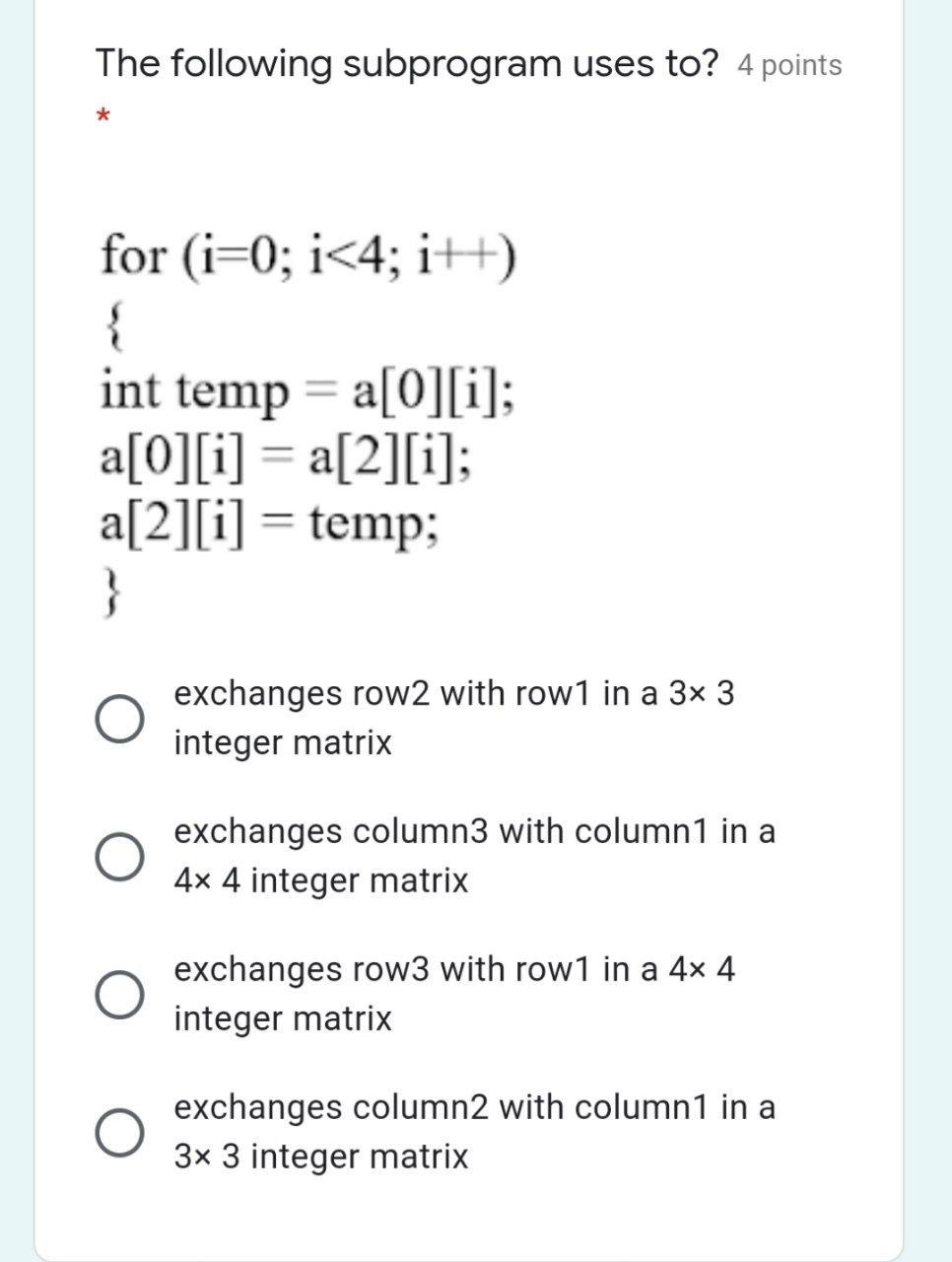 Solved The following subprogram uses to? 4 points * for | Chegg.com