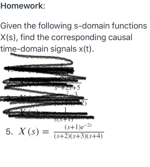 Solved Homework: Given the following s-domain functions | Chegg.com