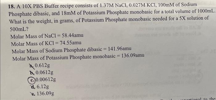 Solved 18. A 10X PBS Buffer recipe consists of | Chegg.com