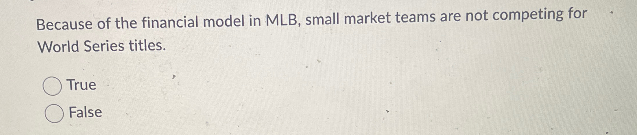 Solved Because of the financial model in MLB, ﻿small market | Chegg.com
