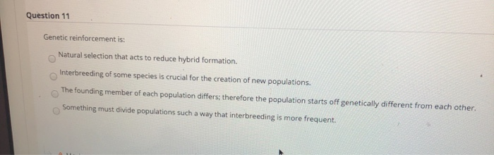 Solved Question 11 Genetic reinforcement is: Natural | Chegg.com