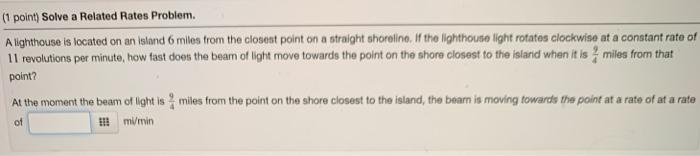 Solved (1 point) Solve a Related Rates Problem. A lighthouse | Chegg.com