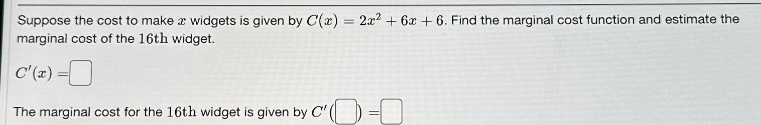 Solved Suppose the cost to make x ﻿widgets is given by | Chegg.com