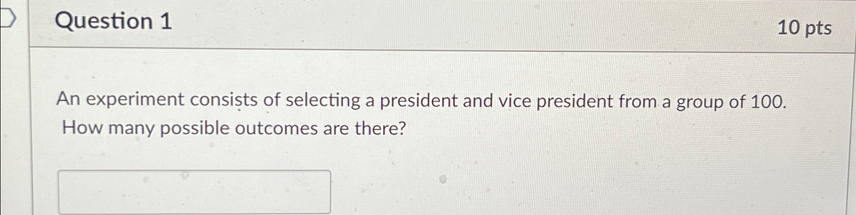 Solved Question 110 ﻿ptsAn experiment consists of selecting | Chegg.com