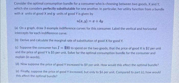 Solved Consider the optimal consumption bundle for a | Chegg.com