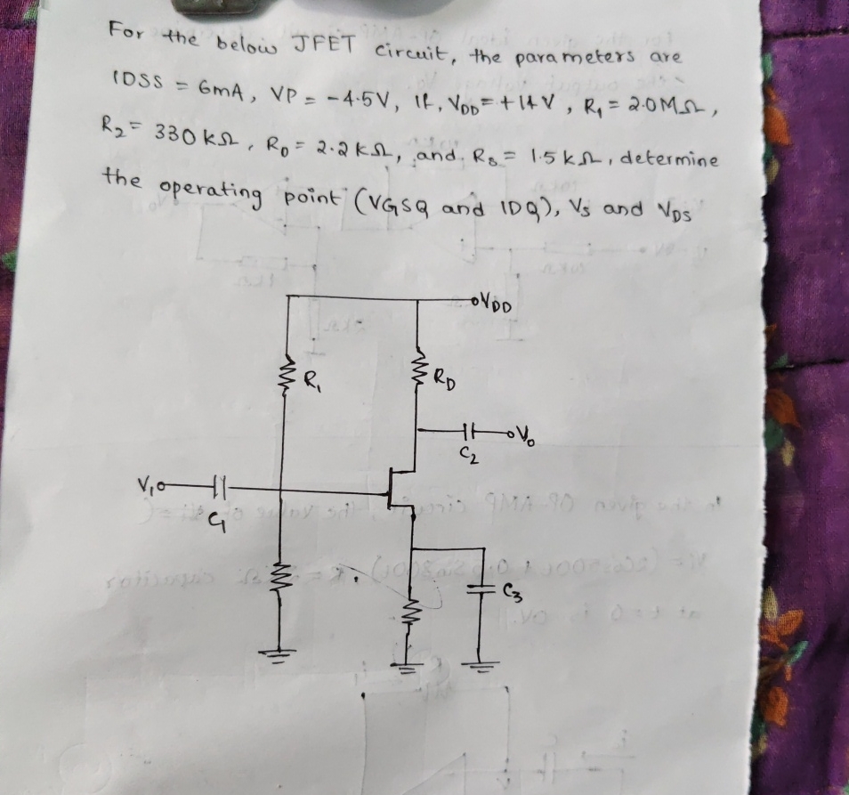 Solved For the below JFET circuit, the parameters are | Chegg.com