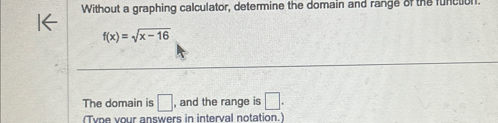 Solved Without a graphing calculator, determine the domain | Chegg.com