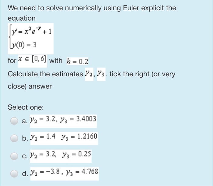 Solved We need to solve numerically using Euler explicit the | Chegg.com