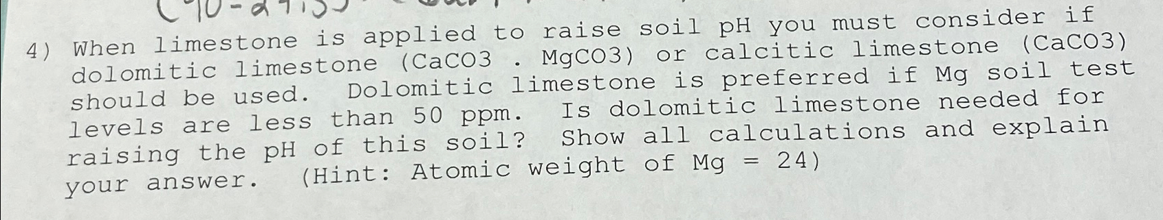 Solved When limestone is applied to raise soil pH you must | Chegg.com