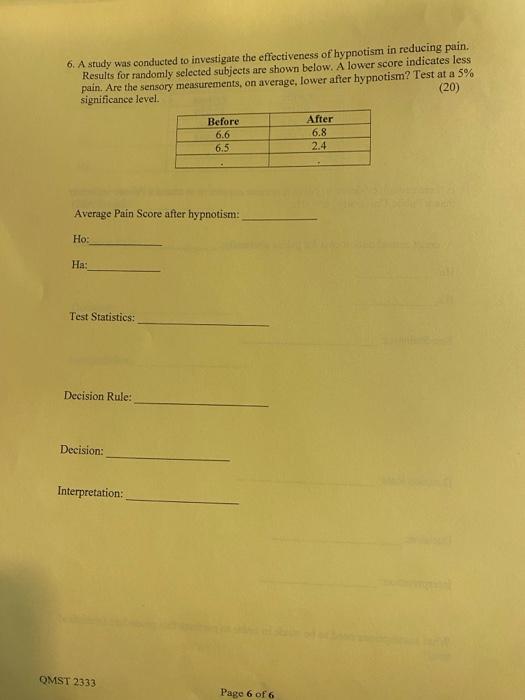 6. A study was conducted to investigate the | Chegg.com
