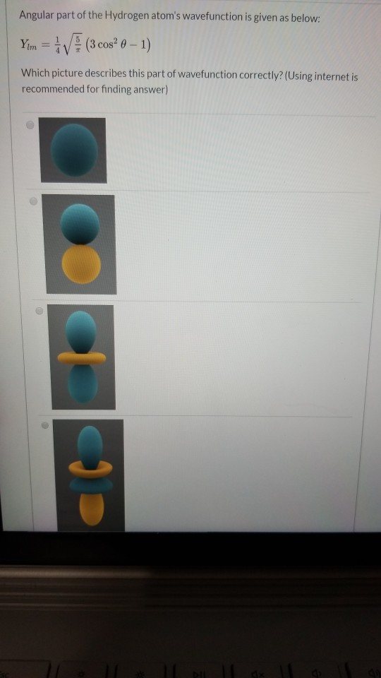 Solved Angular Part Of The Hydrogen Atoms Wavefunction Is