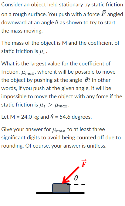 Consider an object held stationary by static | Chegg.com