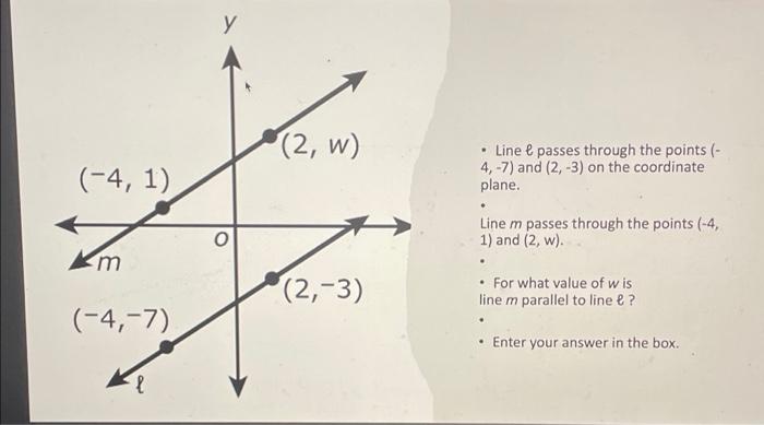 Solved у (2, w) (-4,1) • Line € passes through the points (- | Chegg.com