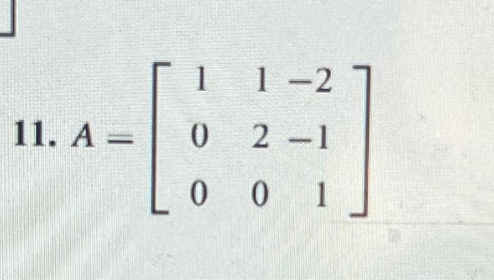 Solved In Exercises 1-12, determine whether the given matrix | Chegg.com