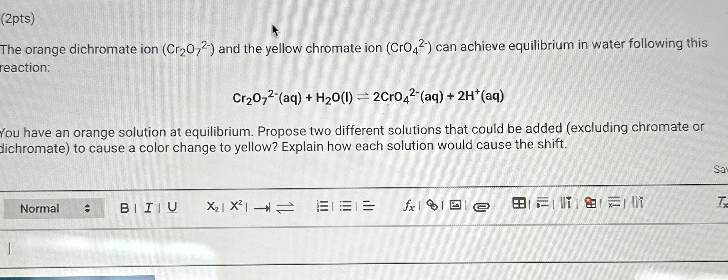 Solved (2pts)The orange dichromate ion (Cr2O72-) ﻿and the | Chegg.com