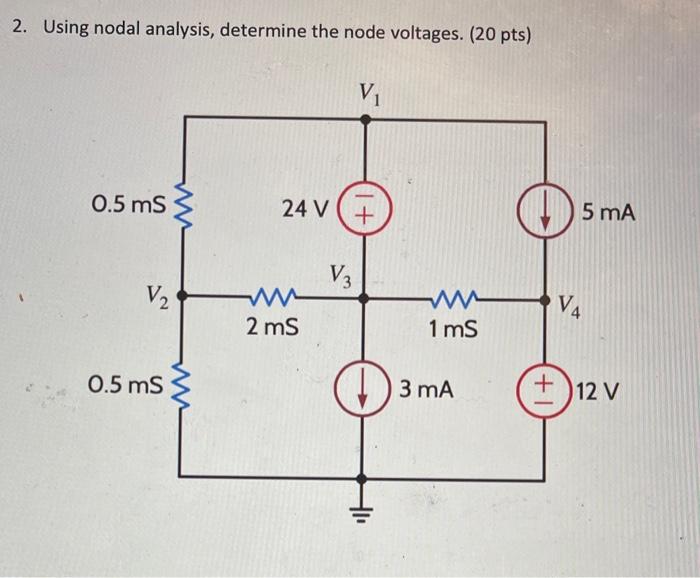 Solved 2. Using nodal analysis, determine the node voltages. | Chegg.com