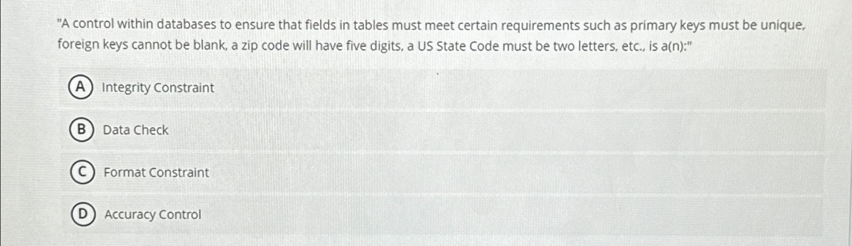 Solved "A control within databases to ensure that fields in | Chegg.com