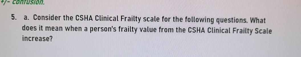 Solved +/- confusion. 5. a. Consider the CSHA Clinical | Chegg.com