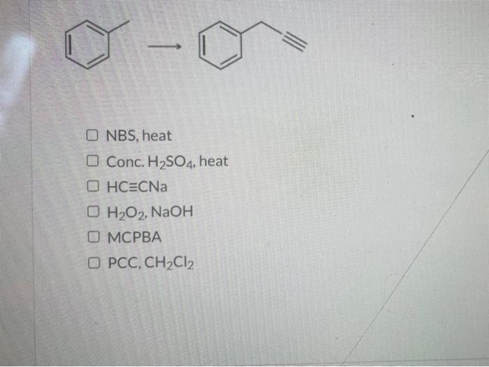 Solved T- C O NBS, heat O Conc. H2SO4, heat O HCECNa O H202, | Chegg.com