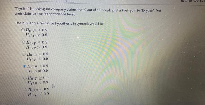 Solved "Trydint" bubble-gum company claims that 9 out of 10 | Chegg.com