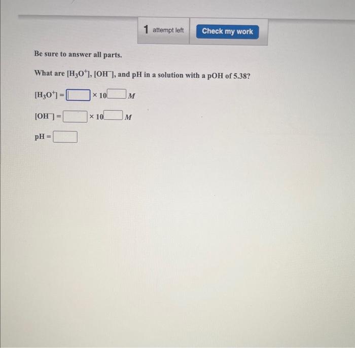 Solved What are [H3O+], [OH], and pH in a solution with a | Chegg.com