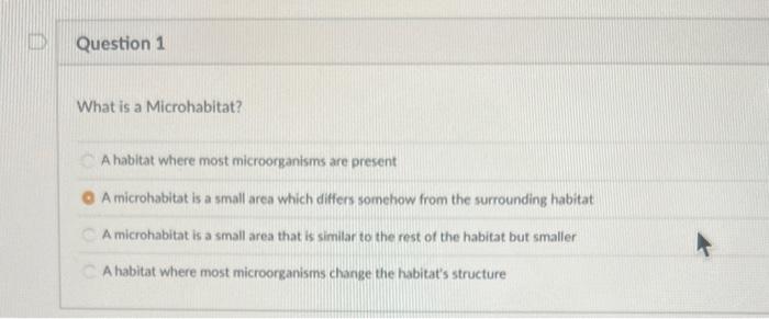 Solved What is a Microhabitat? A habitat where most | Chegg.com