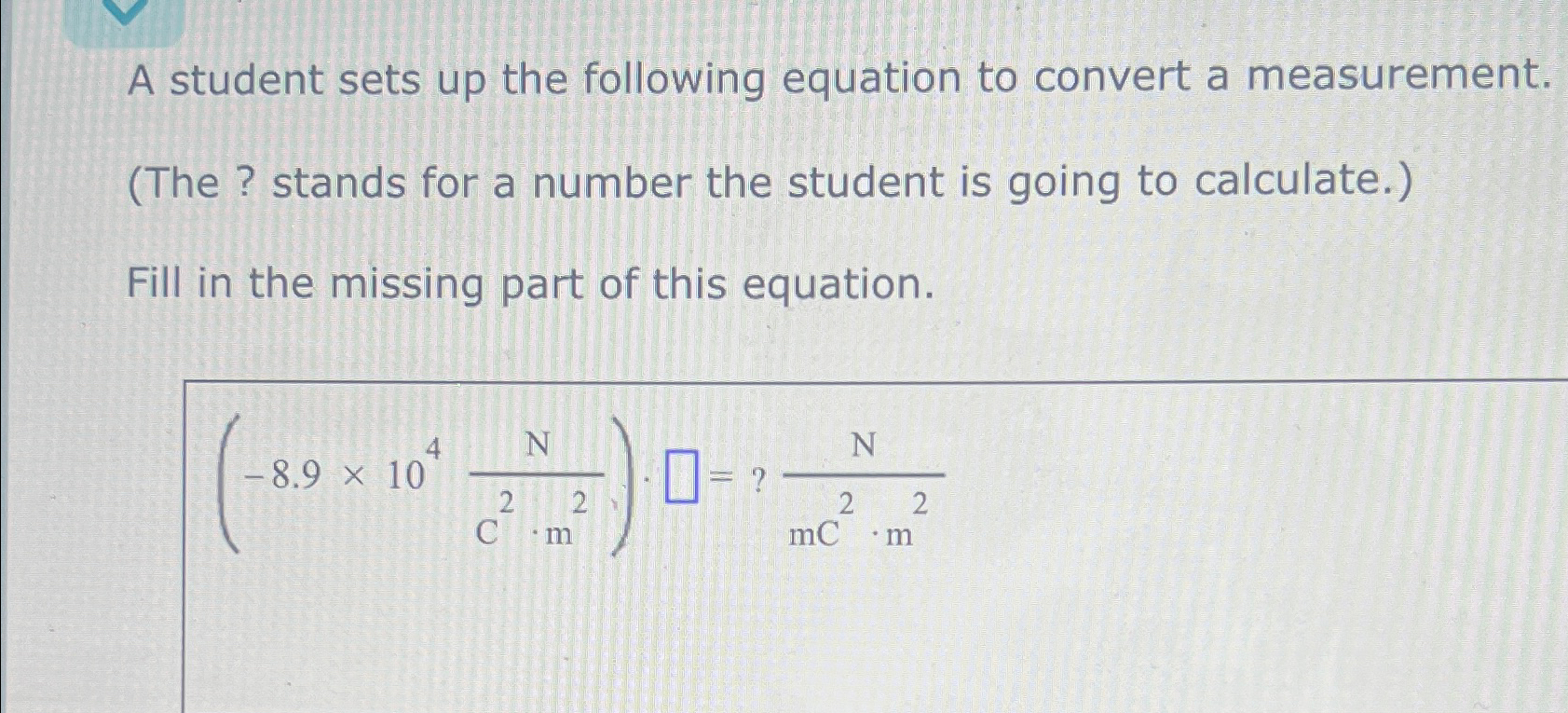 Solved A student sets up the following equation to convert a | Chegg.com