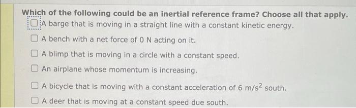 Solved Which of the following could be an inertial reference | Chegg.com