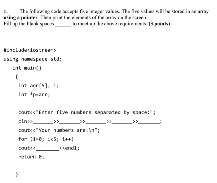 Solved 1. The following code accepts five integer values. | Chegg.com