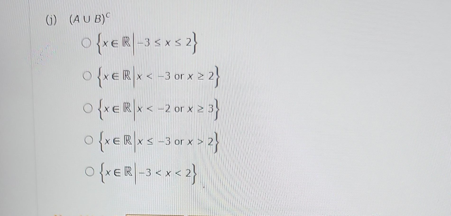 Solved (a) A∪B {x∈R∣−3≤x