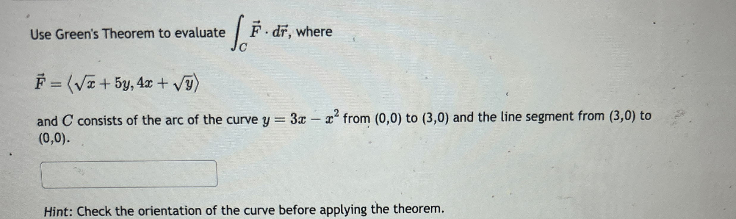 Solved Use Green's Theorem to evaluate ∫C﻿vec(F)*dvec(r), | Chegg.com