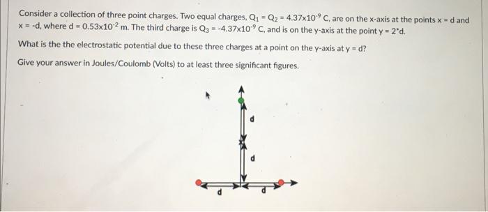 Solved Consider a collection of three point charges. Two | Chegg.com